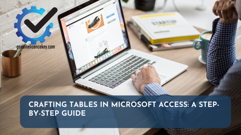 Crafting Tables in Microsoft Access: A Step-by-Step Guide – GLK