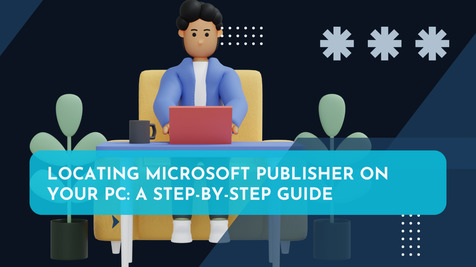 Locating Microsoft Publisher on Your PC: A Step-by-Step Guide – GLK